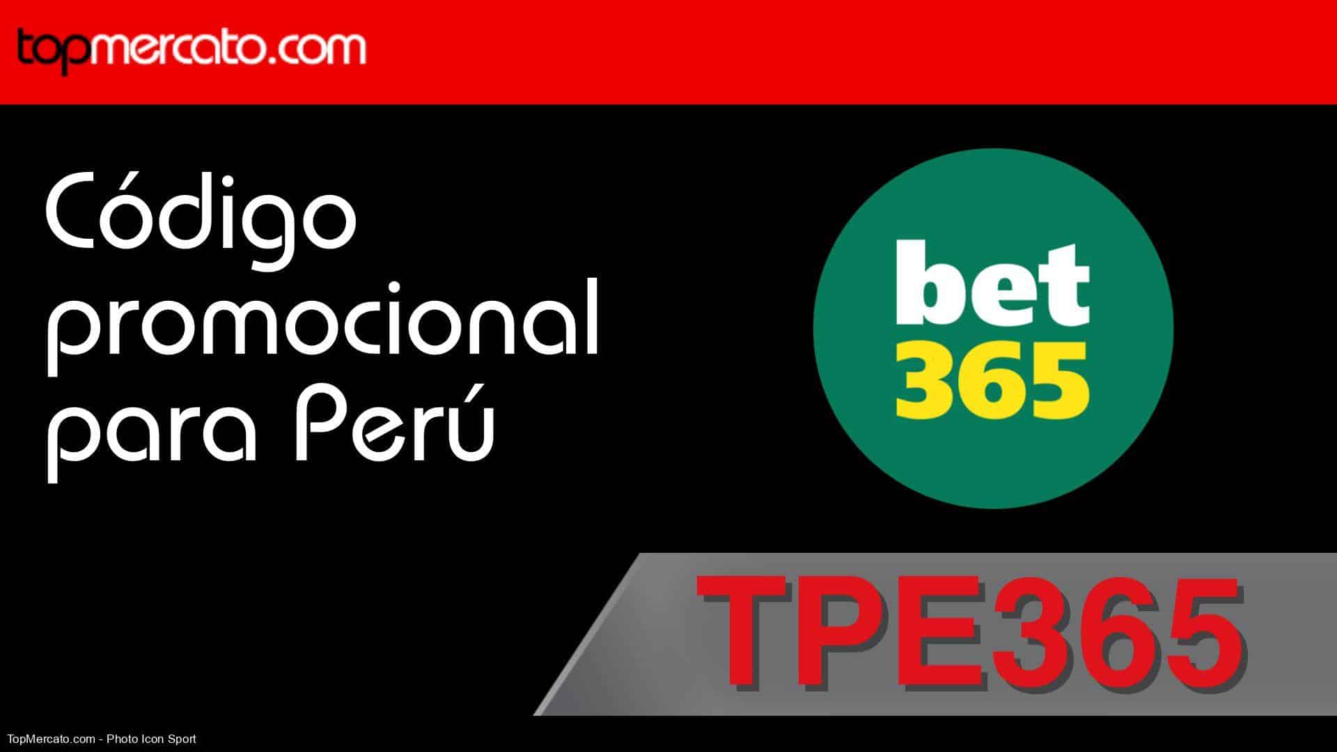 Código Promocional Bet365 Perú TPE365 para Marzo 2024
