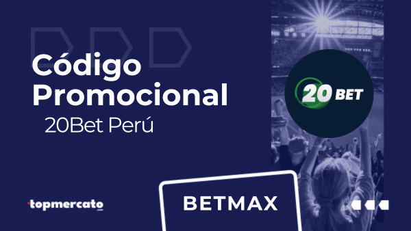 Código Promocional 20Bet: "BETMAX" | Septiembre 2024